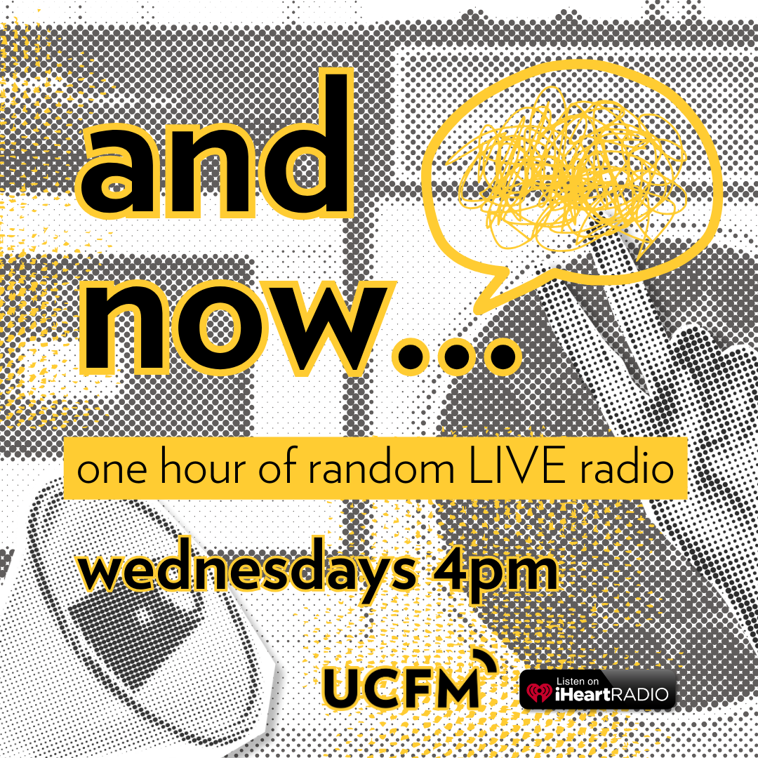 and now (square) – UCFM | Canberra's #1 Student Station